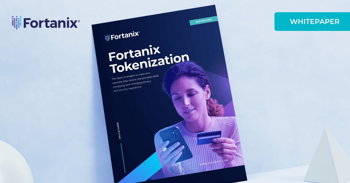 Fortanix on LinkedIn: Fortanix Tokenization | Whitepaper Fortanix on LinkedIn: Fortanix Tokenization | Whitepaper