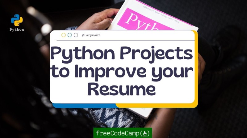 freeCodeCamp en LinkedIn: Python Project Ideas to Improve Your Résumé freeCodeCamp en LinkedIn: Python Project Ideas to Improve Your Résumé