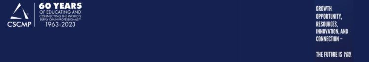 CSCMP Supply Chain Foundations: The Essentials Professional Certificate ... CSCMP Supply Chain Foundations: The Essentials Professional Certificate ...