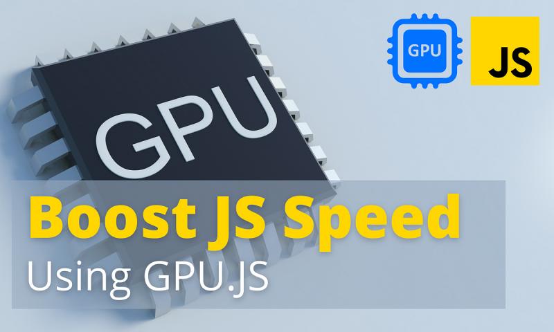 Chameera Dulanga on LinkedIn: Using GPU to Improve JavaScript Performance Chameera Dulanga on LinkedIn: Using GPU to Improve JavaScript Performance