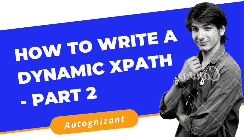 Autognizant on LinkedIn: Dynamic XPath - Part 2 #selenium #xpath # ... Autognizant on LinkedIn: Dynamic XPath - Part 2 #selenium #xpath # ...