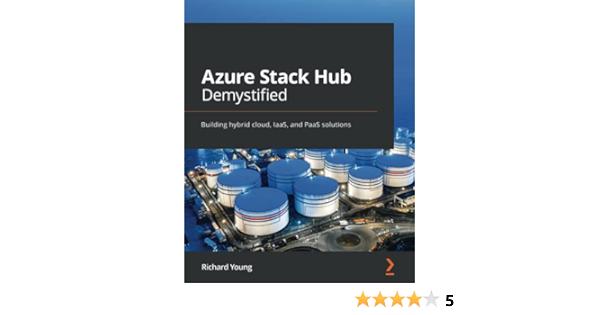 Richard Young on LinkedIn: Azure Stack Hub Demystified: Building hybrid ... Richard Young on LinkedIn: Azure Stack Hub Demystified: Building hybrid ...