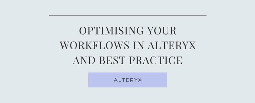 Alisha Dhillon on LinkedIn: Optimising Your Workflows in Alteryx and ... Alisha Dhillon on LinkedIn: Optimising Your Workflows in Alteryx and ...
