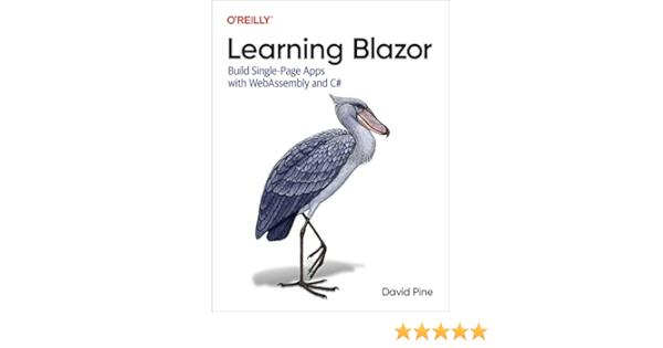David Pine on LinkedIn: Learning Blazor: Build Single-Page Apps with ... David Pine on LinkedIn: Learning Blazor: Build Single-Page Apps with ...
