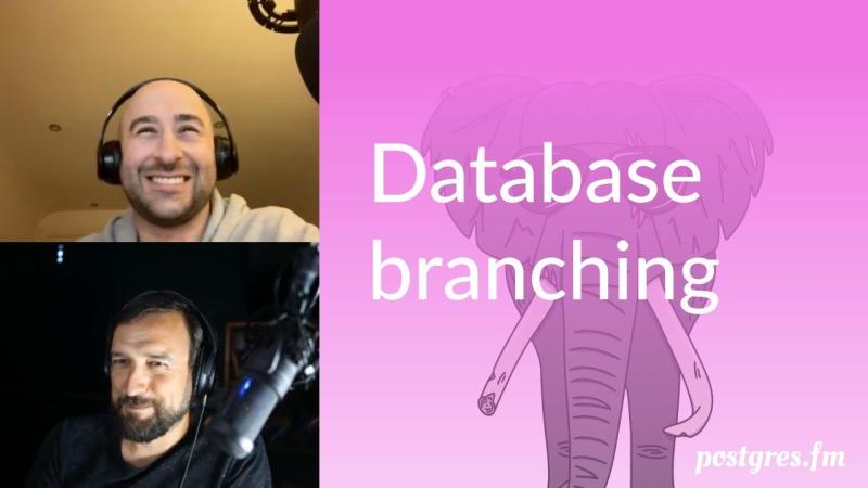 Postgres.AI 💙💛 on LinkedIn: Database branching | Postgres.FM 019 | # ... Postgres.AI 💙💛 on LinkedIn: Database branching | Postgres.FM 019 | # ...