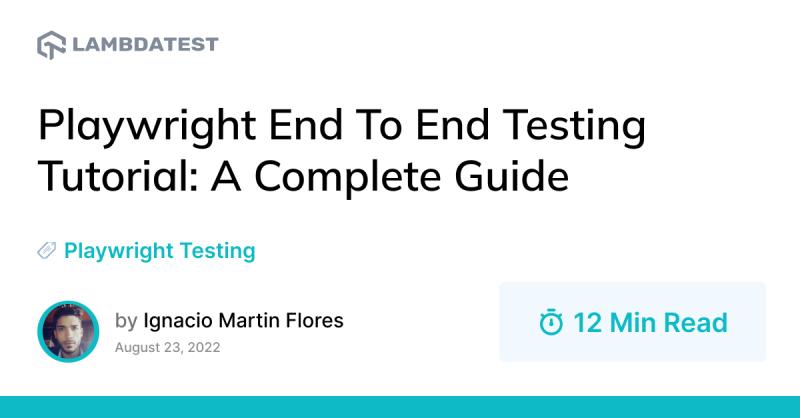 Ignacio Martin Flores en LinkedIn: Playwright End To End Testing ... Ignacio Martin Flores en LinkedIn: Playwright End To End Testing ...