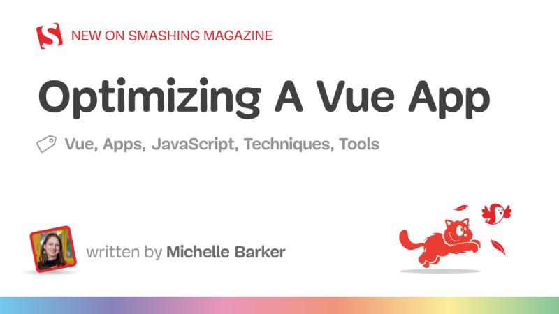 Vue.js Developers on LinkedIn: Optimizing A Vue App — Smashing Magazine Vue.js Developers on LinkedIn: Optimizing A Vue App — Smashing Magazine