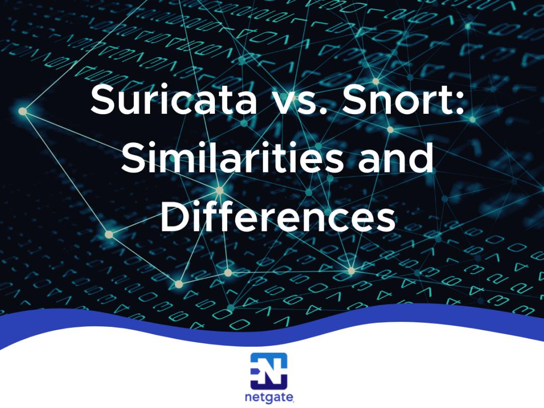Netgate on LinkedIn: Suricata vs. Snort: Similarities and Differences Netgate on LinkedIn: Suricata vs. Snort: Similarities and Differences