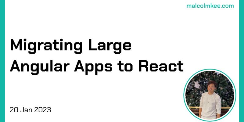 Malcolm Kee on LinkedIn: Migrating Large Angular Apps to React Malcolm Kee on LinkedIn: Migrating Large Angular Apps to React
