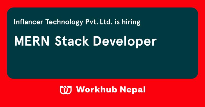 Workhub Nepal on LinkedIn: MERN Stack Developer Workhub Nepal on LinkedIn: MERN Stack Developer