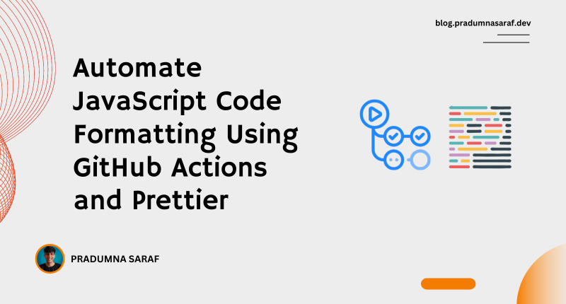 Pradumna Saraf on LinkedIn: Automate JavaScript Code Formatting Using ... Pradumna Saraf on LinkedIn: Automate JavaScript Code Formatting Using ...