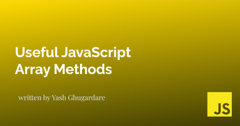 Yash Ghugardare on LinkedIn: Simplifying JavaScript with Useful Array ... Yash Ghugardare on LinkedIn: Simplifying JavaScript with Useful Array ...