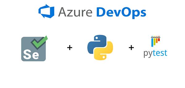 Introducing Python Selenium tests in Azure Pipeline | Rahul Modi posted ... Introducing Python Selenium tests in Azure Pipeline | Rahul Modi posted ...