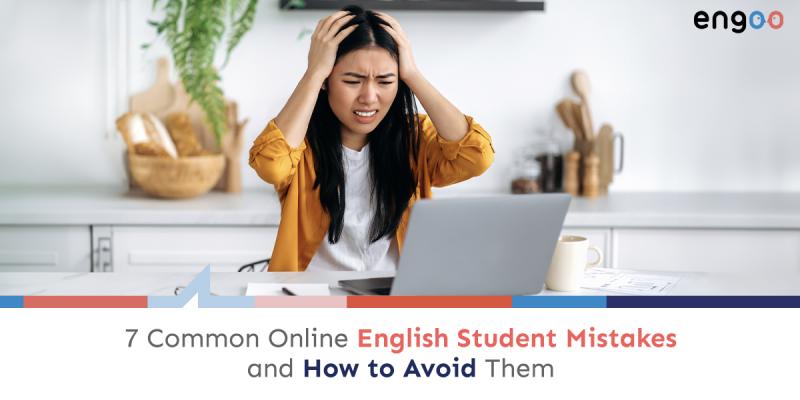 Engoo on LinkedIn: 7 Common Online English Student Mistakes and How to ... Engoo on LinkedIn: 7 Common Online English Student Mistakes and How to ...