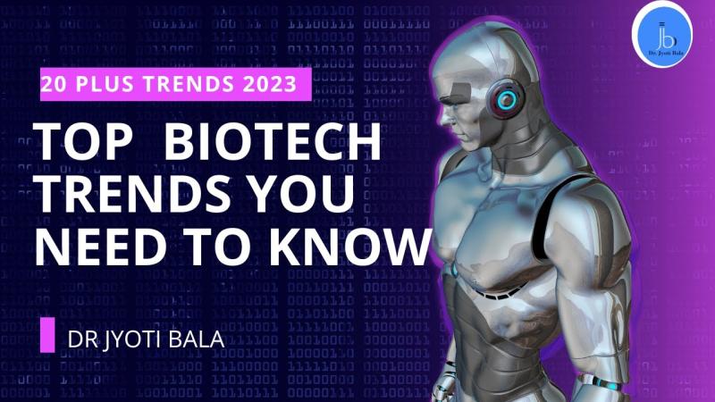 Dr Jyoti Bala på LinkedIn: Biotech Trends You Need to Know About in ... Dr Jyoti Bala på LinkedIn: Biotech Trends You Need to Know About in ...