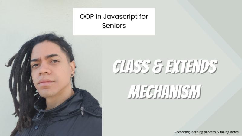 Eulier Gonzalez on LinkedIn: OOP Javascript : Class & extends, mechanism Eulier Gonzalez on LinkedIn: OOP Javascript : Class & extends, mechanism
