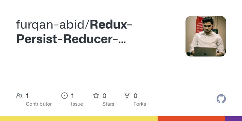 Muhammad Furqan Abid on LinkedIn: GitHub - furqan-abid/redux-persist ... Muhammad Furqan Abid on LinkedIn: GitHub - furqan-abid/redux-persist ...