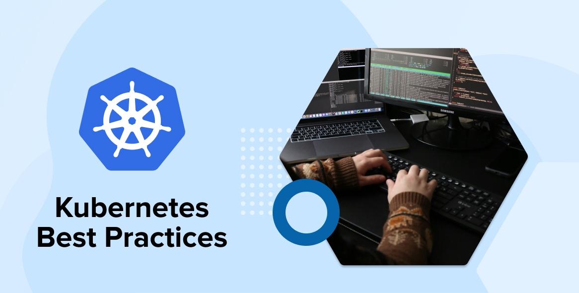 Learn about Kubernetes best practices | TatvaSoft posted on the topic ... Learn about Kubernetes best practices | TatvaSoft posted on the topic ...