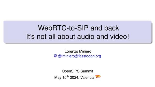 Lorenzo Miniero on LinkedIn: WebRTC and SIP not just audio and video ... Lorenzo Miniero on LinkedIn: WebRTC and SIP not just audio and video ...
