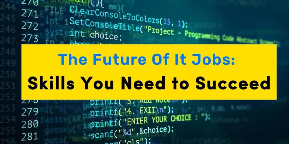 Dipak Ahirav on LinkedIn: The Future of IT Jobs: Skills You Need to Succeed Dipak Ahirav on LinkedIn: The Future of IT Jobs: Skills You Need to Succeed