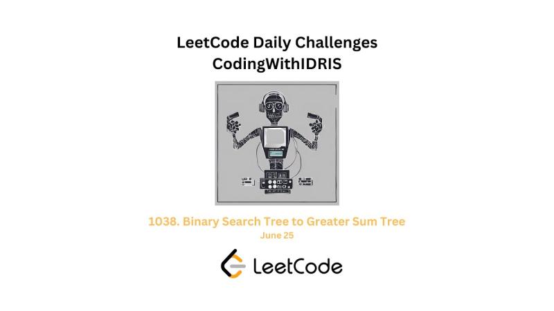 Idrissa Mahamoudou Dicko on LinkedIn: 1038 Binary Search Tree to ... Idrissa Mahamoudou Dicko on LinkedIn: 1038 Binary Search Tree to ...
