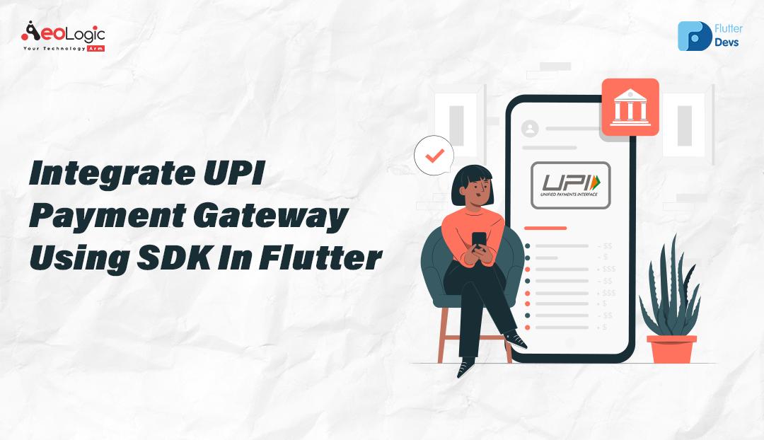 Flutter Devs on LinkedIn: Integrate UPI Payment Gateway Using SDK In ... Flutter Devs on LinkedIn: Integrate UPI Payment Gateway Using SDK In ...