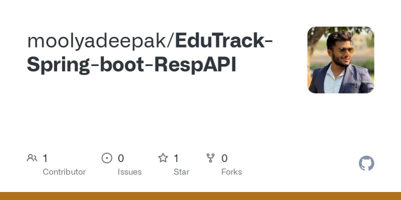 Deepak Moolya on LinkedIn: GitHub - moolyadeepak/EduTrack-Spring-boot ... Deepak Moolya on LinkedIn: GitHub - moolyadeepak/EduTrack-Spring-boot ...