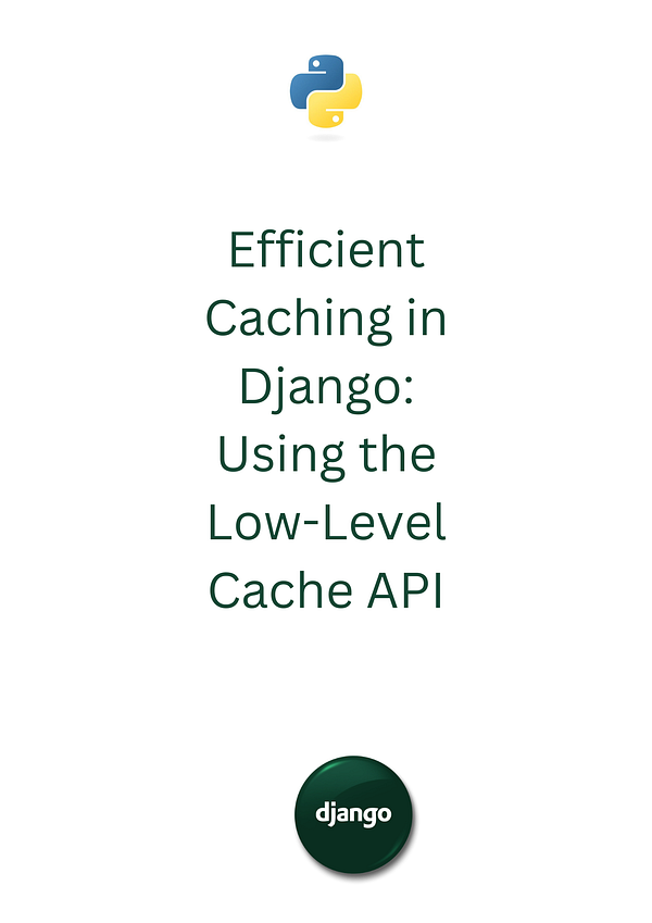 Ewho Ruth on LinkedIn: Efficient Caching in Django: Using the Low-Level ... Ewho Ruth on LinkedIn: Efficient Caching in Django: Using the Low-Level ...