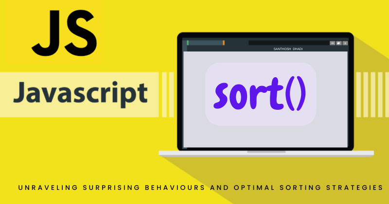 SANTHOSH DHADI on LinkedIn: Understanding JavaScript's sort() Function SANTHOSH DHADI on LinkedIn: Understanding JavaScript's sort() Function