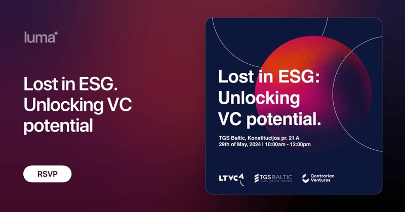 Deimante Chailenko on LinkedIn: Lost in ESG. Unlocking VC potential · Luma Deimante Chailenko on LinkedIn: Lost in ESG. Unlocking VC potential · Luma