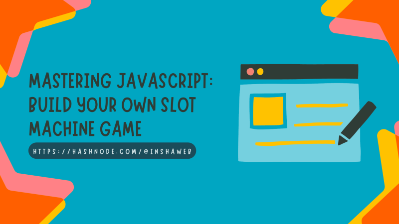Insha Ramin on LinkedIn: Mastering JavaScript: Build Your Own Slot ... Insha Ramin on LinkedIn: Mastering JavaScript: Build Your Own Slot ...