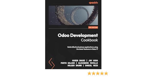 Mustufa Rahi on LinkedIn: Odoo Development Cookbook: Build effective ... Mustufa Rahi on LinkedIn: Odoo Development Cookbook: Build effective ...