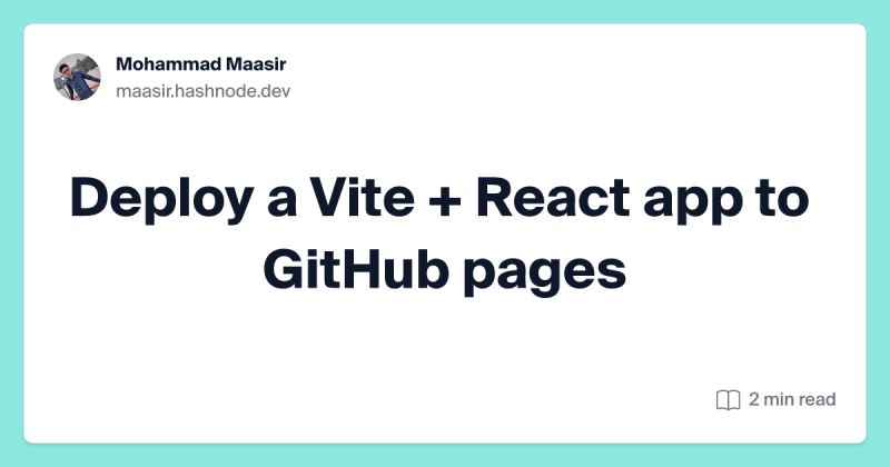 Mohammad Maasir on LinkedIn: Deploy a Vite + React app to GitHub pages Mohammad Maasir on LinkedIn: Deploy a Vite + React app to GitHub pages