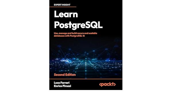 Enrico Pirozzi on LinkedIn: Learn PostgreSQL: Use, manage and build ... Enrico Pirozzi on LinkedIn: Learn PostgreSQL: Use, manage and build ...