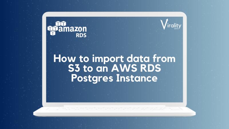 Virality Data on LinkedIn: How to Import Data from S3 to an AWS RDS ... Virality Data on LinkedIn: How to Import Data from S3 to an AWS RDS ...