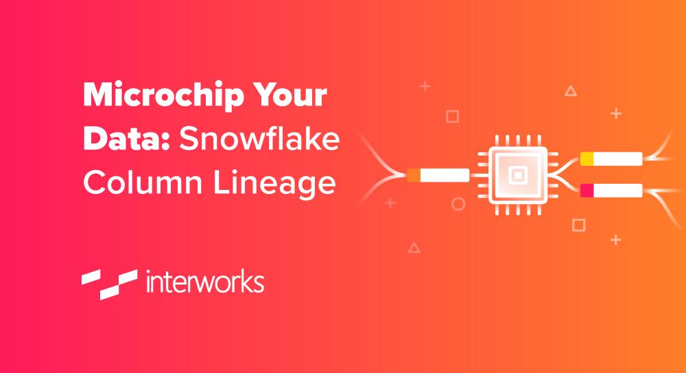 Chris Hastie on LinkedIn: Microchip Your Data: Snowflake Column Lineage ... Chris Hastie on LinkedIn: Microchip Your Data: Snowflake Column Lineage ...