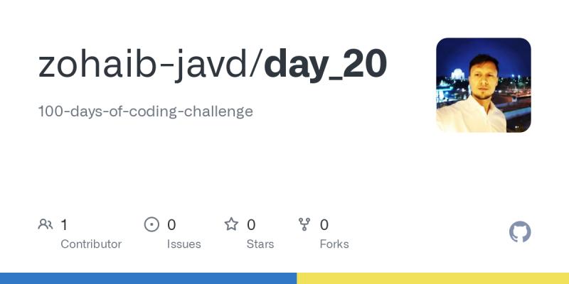 Zohaib Javed on LinkedIn: GitHub - zohaib-javd/day_20: 100-days-of ... Zohaib Javed on LinkedIn: GitHub - zohaib-javd/day_20: 100-days-of ...