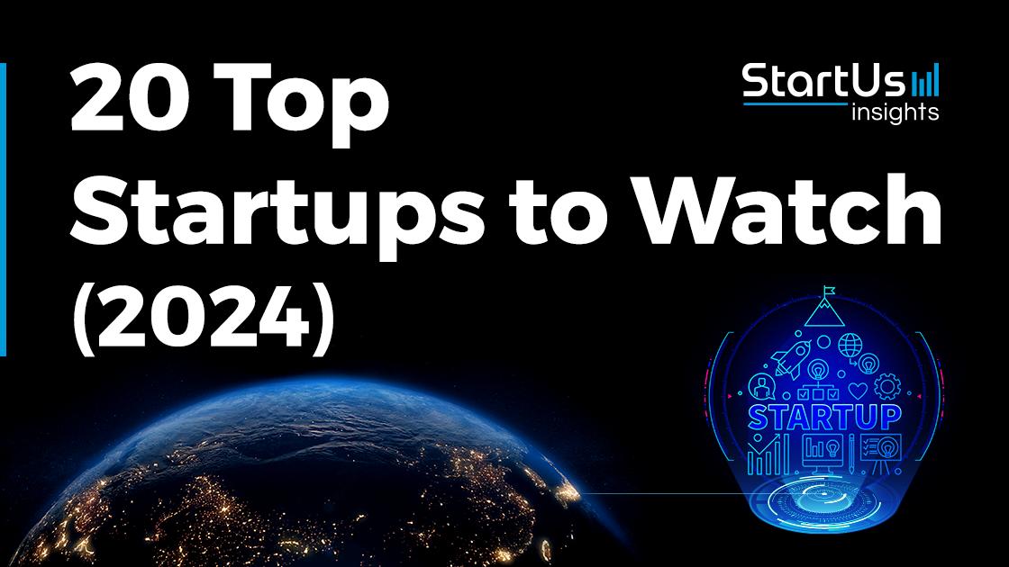 Top 20 Startups to Watch in 2024 | Pramyudh Muralidhar posted on the ... Top 20 Startups to Watch in 2024 | Pramyudh Muralidhar posted on the ...