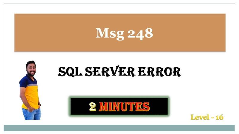 Ajay Bansode on LinkedIn: SQL Server| Fix Error | Msg 248, Level 16 ... Ajay Bansode on LinkedIn: SQL Server| Fix Error | Msg 248, Level 16 ...