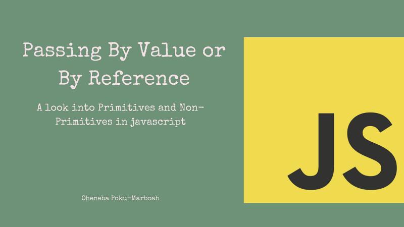 Oheneba Poku-Marboah on LinkedIn: Javascript — passing by value or ... Oheneba Poku-Marboah on LinkedIn: Javascript — passing by value or ...