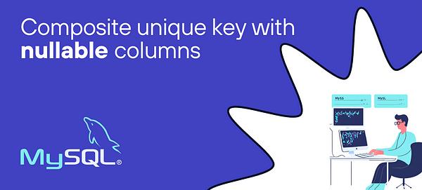 Ahmed Abdelgawad on LinkedIn: Composite unique key with nullable columns Ahmed Abdelgawad on LinkedIn: Composite unique key with nullable columns
