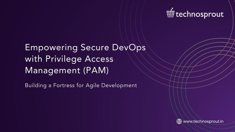 Technosprout on LinkedIn: Empowering Secure DevOps with PAM: Building a ... Technosprout on LinkedIn: Empowering Secure DevOps with PAM: Building a ...