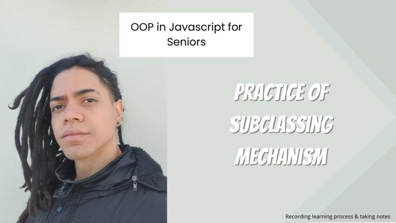 Eulier Gonzalez on LinkedIn: OOP Javascript : Practice of subclassing ... Eulier Gonzalez on LinkedIn: OOP Javascript : Practice of subclassing ...