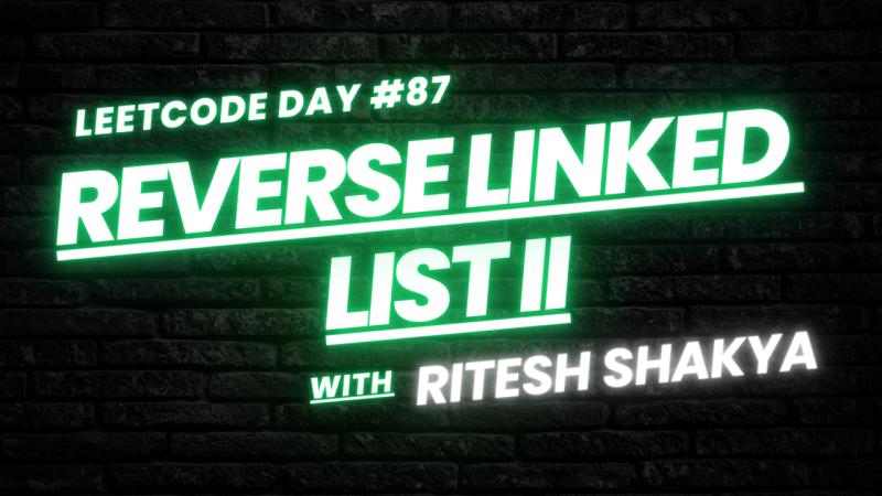 👨💻 Ritesh Shakya 👨💻 on LinkedIn: A LeetCode Daily Series — Day 87 ... 👨💻 Ritesh Shakya 👨💻 on LinkedIn: A LeetCode Daily Series — Day 87 ...