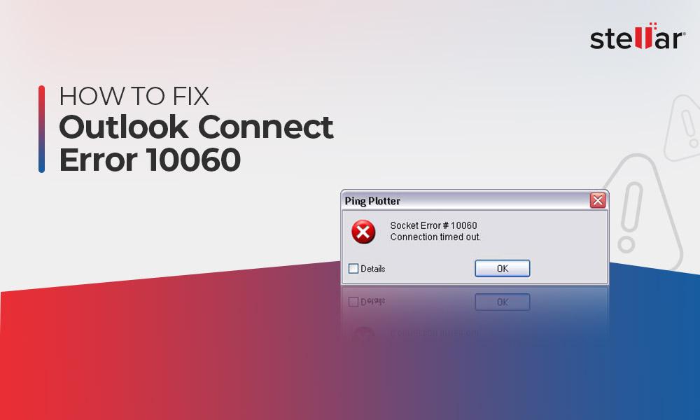 Deepti J on LinkedIn: How to Fix 'Outlook Connect Error 10060'? | Stellar Deepti J on LinkedIn: How to Fix 'Outlook Connect Error 10060'? | Stellar