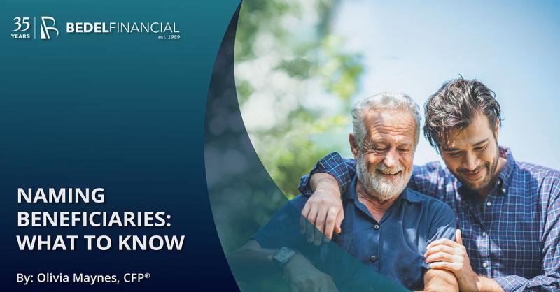Bedel Financial Consulting on LinkedIn: Naming Beneficiaries: What to Know Bedel Financial Consulting on LinkedIn: Naming Beneficiaries: What to Know