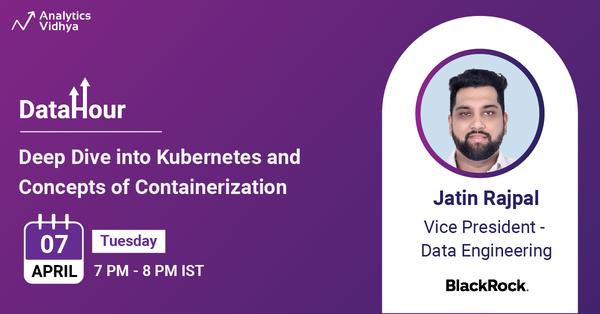 Jatin Rajpal on LinkedIn: DataHour: Deep Dive into Kubernetes and ... Jatin Rajpal on LinkedIn: DataHour: Deep Dive into Kubernetes and ...