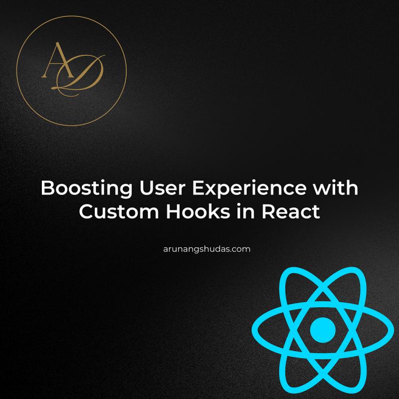 Arunangshu Das on LinkedIn: Boosting User Experience with Custom Hooks ... Arunangshu Das on LinkedIn: Boosting User Experience with Custom Hooks ...