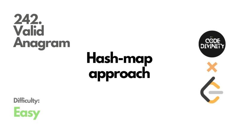 Om Mishra on LinkedIn: Valid Anagram | LeetCode | Hash-map Approach ... Om Mishra on LinkedIn: Valid Anagram | LeetCode | Hash-map Approach ...