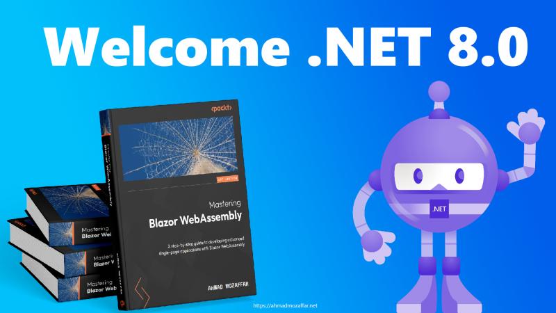 Ahmad Mozaffar on LinkedIn: Mastering Blazor WebAssembly Book .NET 8.0 ... Ahmad Mozaffar on LinkedIn: Mastering Blazor WebAssembly Book .NET 8.0 ...